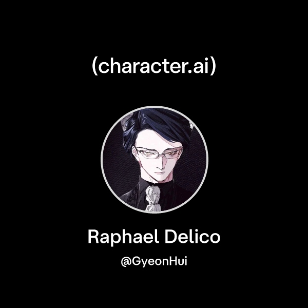Chat with Raphael Delico | character.ai | AI Chat, Reimagined–Your Words. Your World.