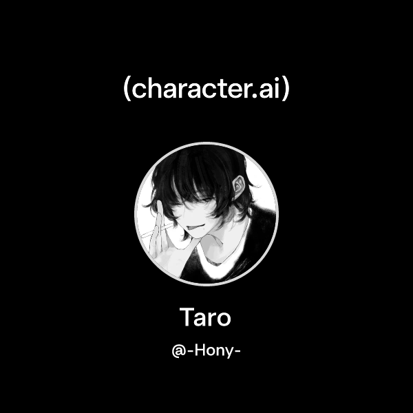 Chat with Taro | character.ai | AI Chat, Reimagined–Your Words. Your World.