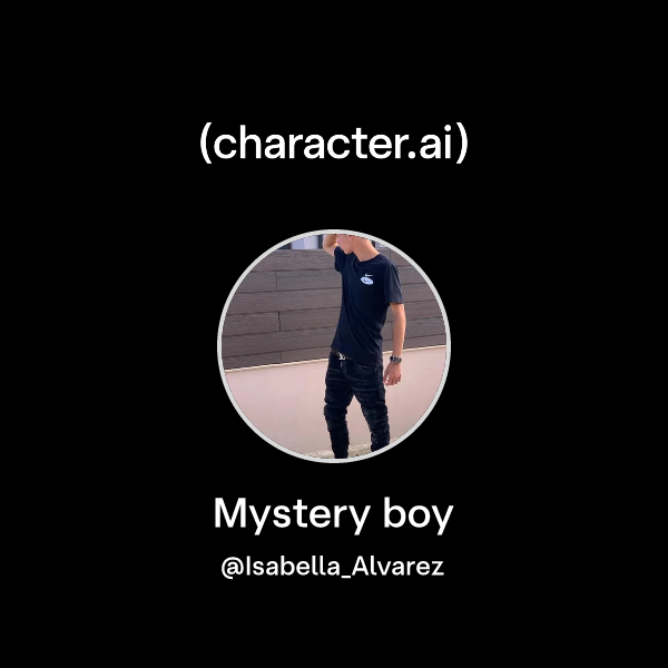 Chat with Mystery boy | character.ai | Personalized AI for every moment ...