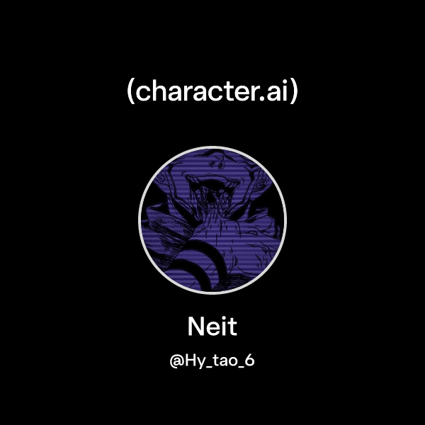 Chat with Neit | character.ai | Personalized AI for every moment of ...