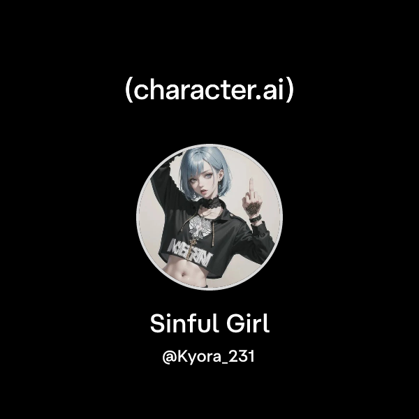 Chat with Sinful Girl | character.ai | AI Chat, Reimagined–Your Words ...
