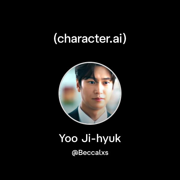Chat with Yoo Ji-hyuk | character.ai | AI Chat, Reimagined–Your Words. Your World.