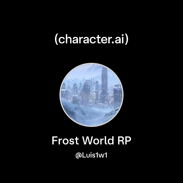 Chat with Frost World RP | character.ai | AI Chat, Reimagined–Your ...