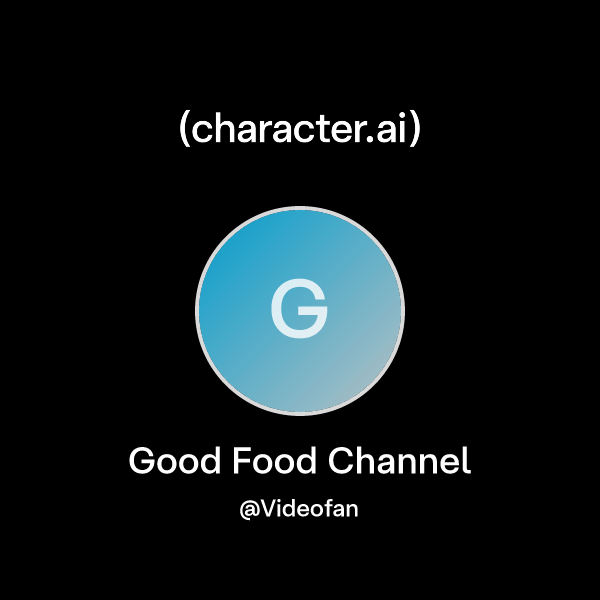 Chat with Good Food Channel | character.ai | AI Chat, Reimagined–Your ...