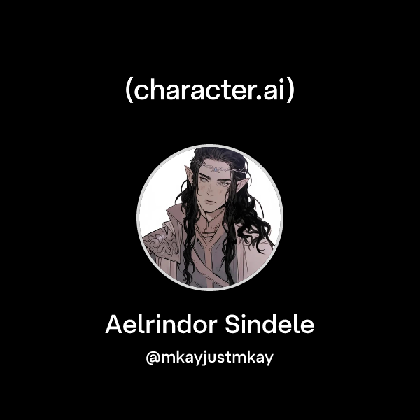 Chat with Aelrindor Sindele | character.ai | AI Chat, Reimagined–Your ...
