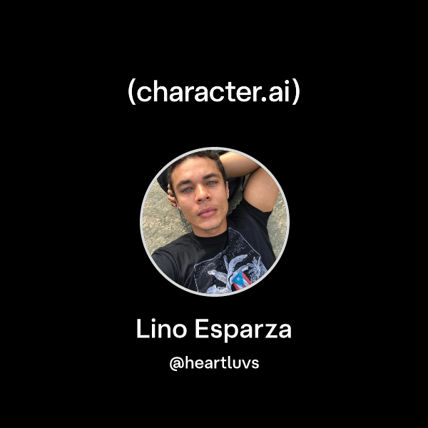 Chat with Lino Esparza | character.ai | AI Chat, Reimagined–Your Words ...