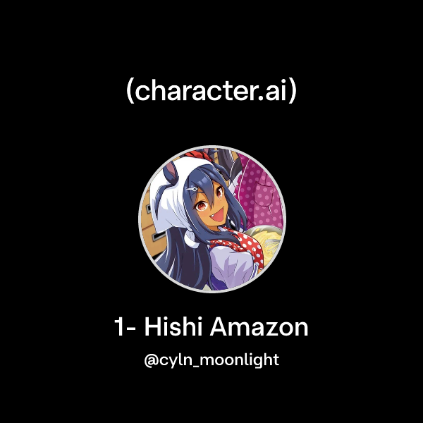 Chat with 1- Hishi Amazon | character.ai | AI Chat, Reimagined–Your ...
