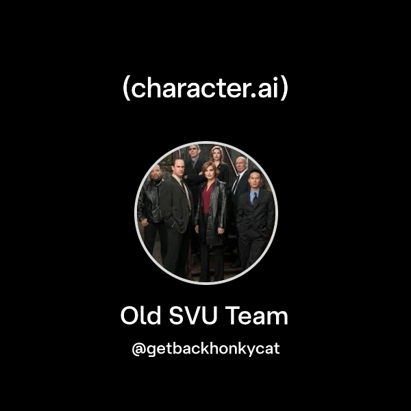 Chat with Old SVU Team | character.ai | AI Chat, Reimagined–Your Words. Your World.