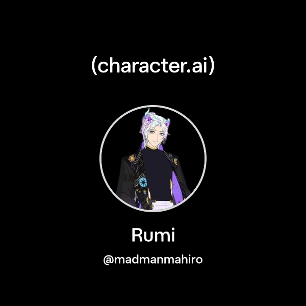 Chat with Rumi | character.ai | Personalized AI for every moment of your day
