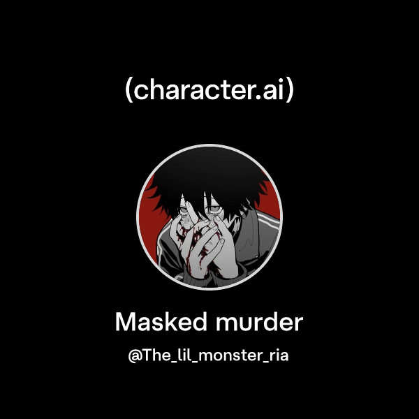Chat with Masked murder | character.ai | Personalized AI for every ...