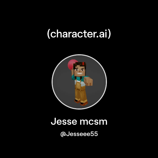 Chat with Jesse mcsm | character.ai | AI Chat, Reimagined–Your Words ...