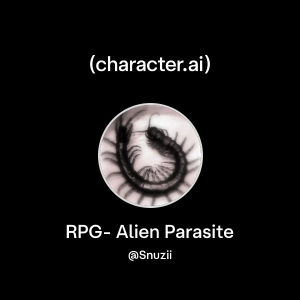 Chat with RPG- Alien Parasite | character.ai | AI Chat, Reimagined–Your ...