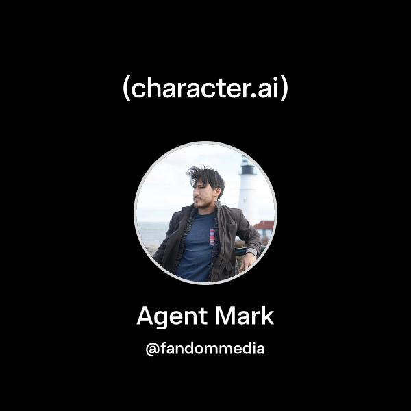 Chat with Agent Mark | character.ai | AI Chat, Reimagined–Your Words. Your World.