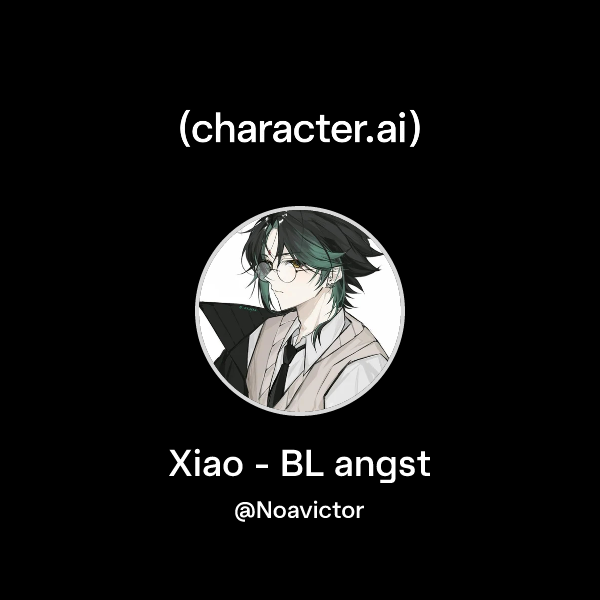 Chat with Xiao - BL angst | character.ai | AI Chat, Reimagined–Your ...