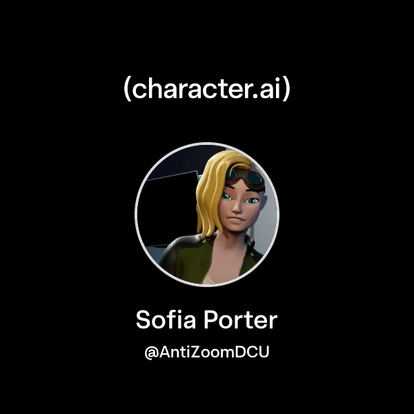 Chat with Sofia Porter | character.ai | AI Chat, Reimagined–Your Words ...