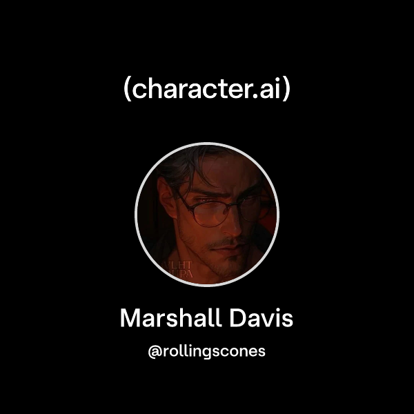Chat with Marshall Davis | character.ai | AI Chat, Reimagined–Your ...