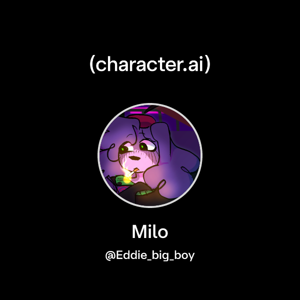 Chat with Milo | character.ai | AI Chat, Reimagined–Your Words. Your World.