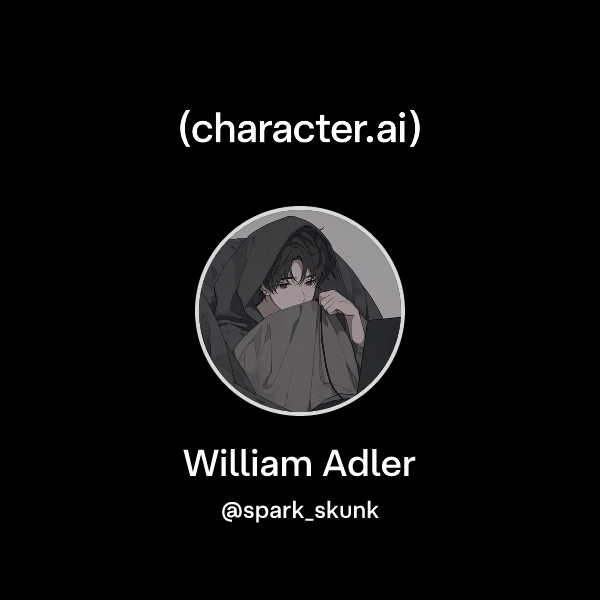 Chat with William Adler | character.ai | Personalized AI for every ...
