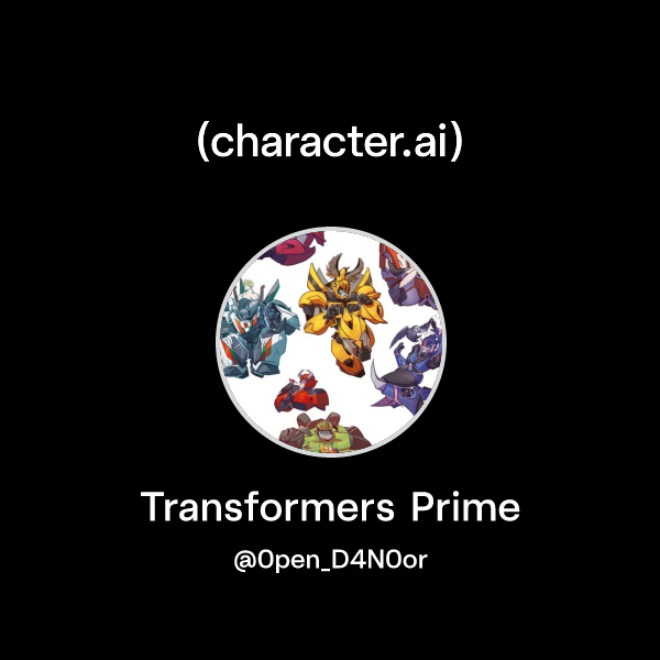 Chat with Transformers Prime | character.ai | AI Chat, Reimagined–Your ...