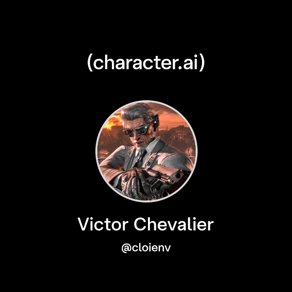 Chat with Victor Chevalier | character.ai | Personalized AI for every ...