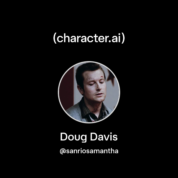 Chat with Doug Davis | character.ai | AI Chat, Reimagined–Your Words ...