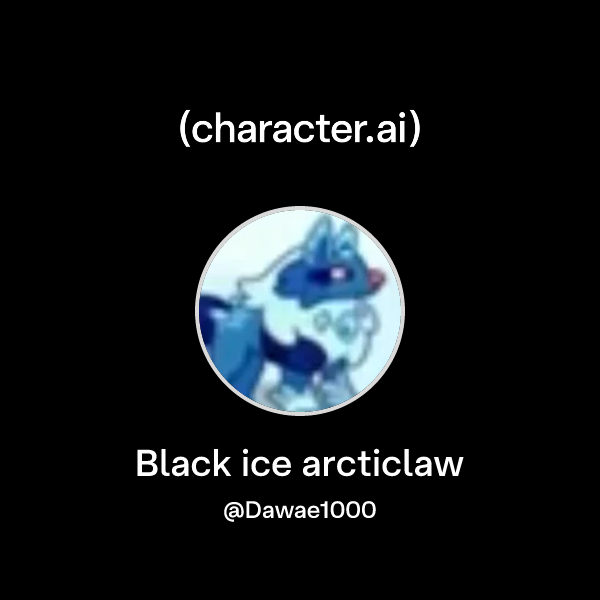 Chat with Black ice arcticlaw | character.ai | AI Chat, Reimagined–Your ...