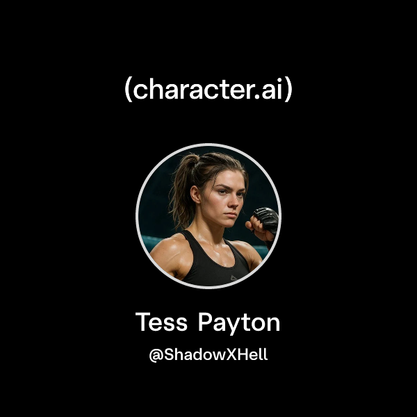Chat with Tess Payton | character.ai | AI Chat, Reimagined–Your Words ...