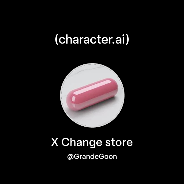 Chat with X Change store | character.ai | AI Chat, Reimagined–Your ...