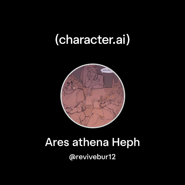 Chat with Ares athena Heph | character.ai | Personalized AI for every moment of your day