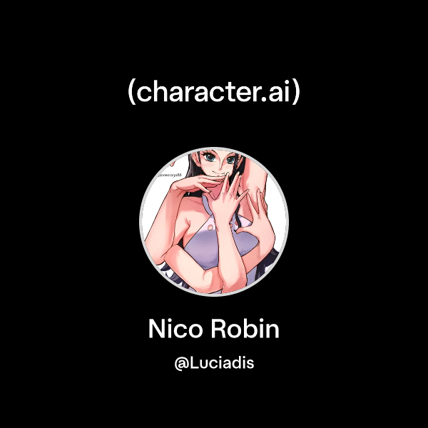 Chat with Nico Robin | character.ai | AI Chat, Reimagined–Your Words. Your World.