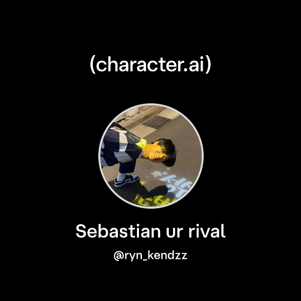 Chat with Sebastian ur rival | character.ai | Personalized AI for every ...
