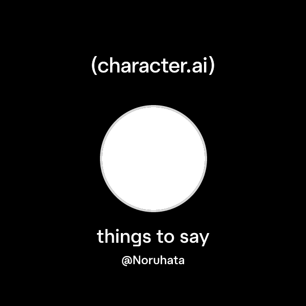 Chat with things to say | character.ai | AI Chat, Reimagined–Your Words ...