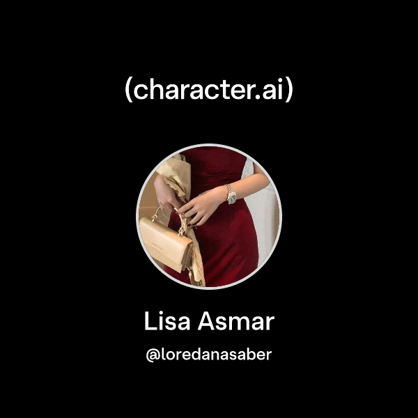 Chat with Lisa Asmar | character.ai | Personalized AI for every moment ...
