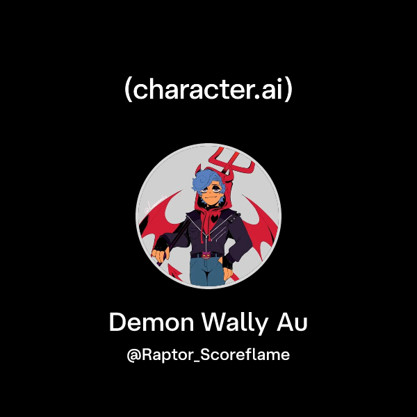 Chat with Demon Wally Au | character.ai | AI Chat, Reimagined–Your ...