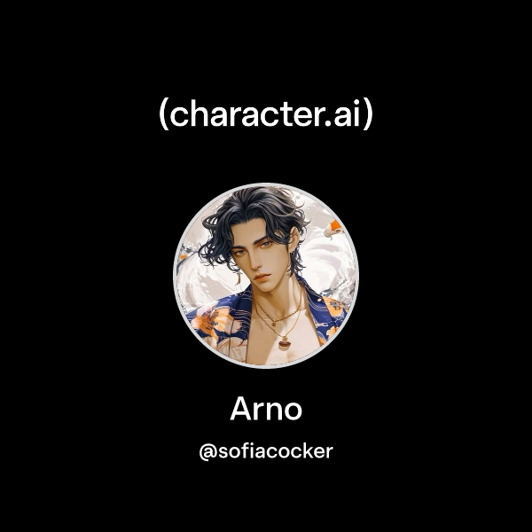 Chat with Arno | character.ai | AI Chat, Reimagined–Your Words. Your World.