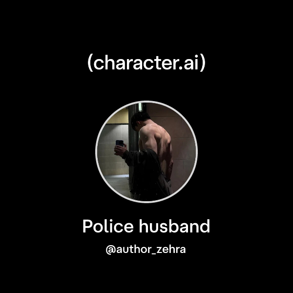 Chat with Police husband | character.ai | AI Chat, Reimagined–Your ...