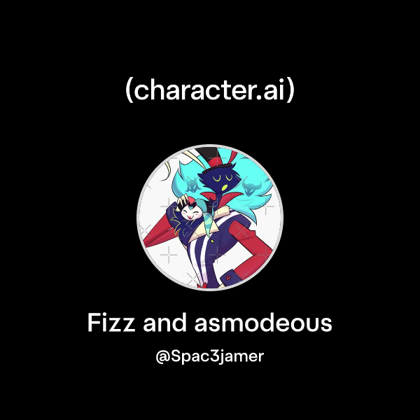 Chat with Fizz and asmodeous | character.ai | Personalized AI for every ...