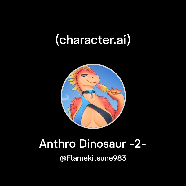 Chat with Anthro Dinosaur -2- | character.ai | AI Chat, Reimagined–Your ...