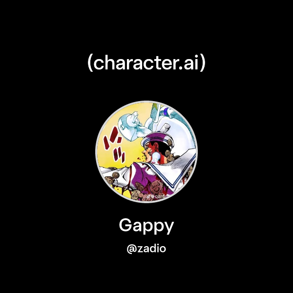 Chat with Gappy | character.ai | Personalized AI for every moment of ...