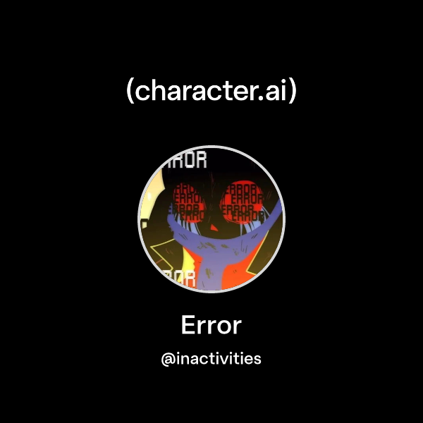 Chat with Error | character.ai | AI Chat, Reimagined–Your Words. Your ...