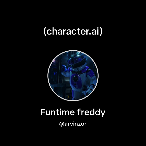 Chat with Funtime freddy | character.ai | AI Chat, Reimagined–Your Words. Your World.