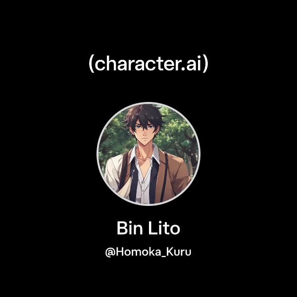 Chat with Bin Lito | character.ai | AI Chat, Reimagined–Your Words ...