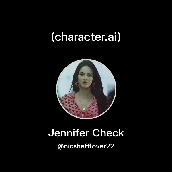 Chat with Jennifer Check | character.ai | AI Chat, Reimagined–Your ...