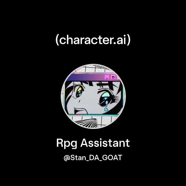 Chat with Rpg Assistant | character.ai | Personalized AI for every ...