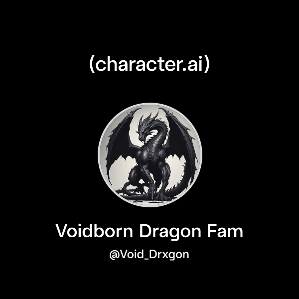 Chat with Voidborn Dragon Fam | character.ai | AI Chat, Reimagined–Your ...