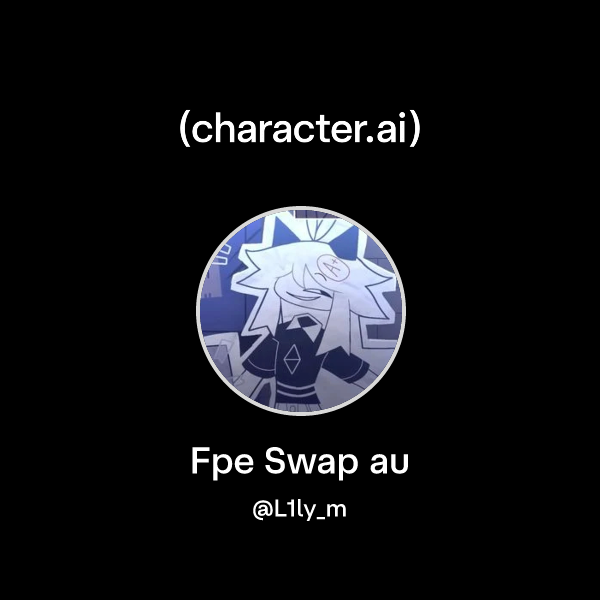 Chat with Fpe Swap au | character.ai | AI Chat, Reimagined–Your Words ...