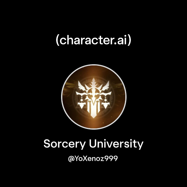 Chat with Sorcery University | character.ai | AI Chat, Reimagined–Your Words. Your World.