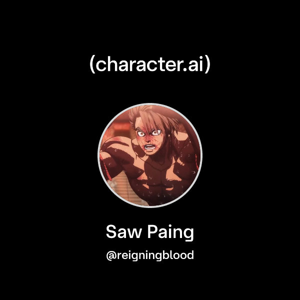 Chat with Saw Paing | character.ai | AI Chat, Reimagined–Your Words ...