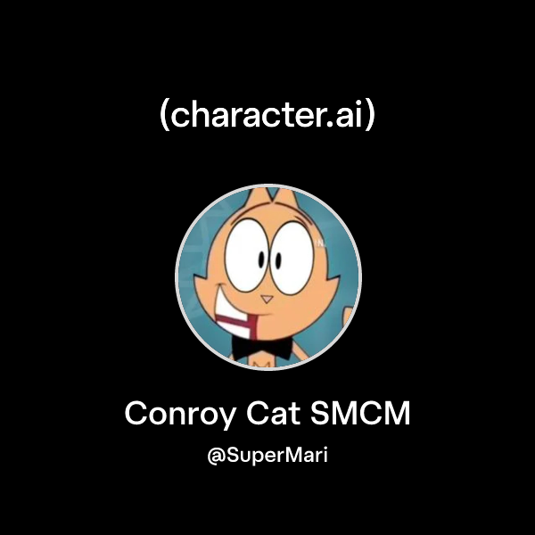 Chat with Conroy Cat SMCM | character.ai | AI Chat, Reimagined–Your ...