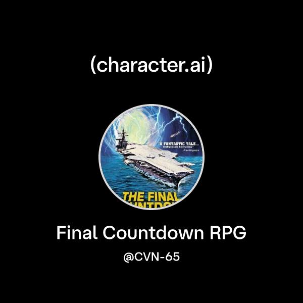 Chat with Final Countdown RPG | character.ai | Personalized AI for ...